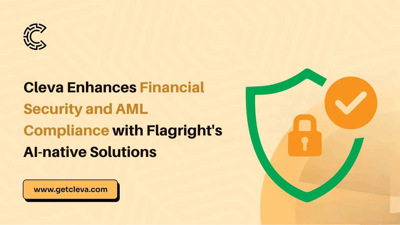 Cleva Enhances Financial Security and AML Compliance with...